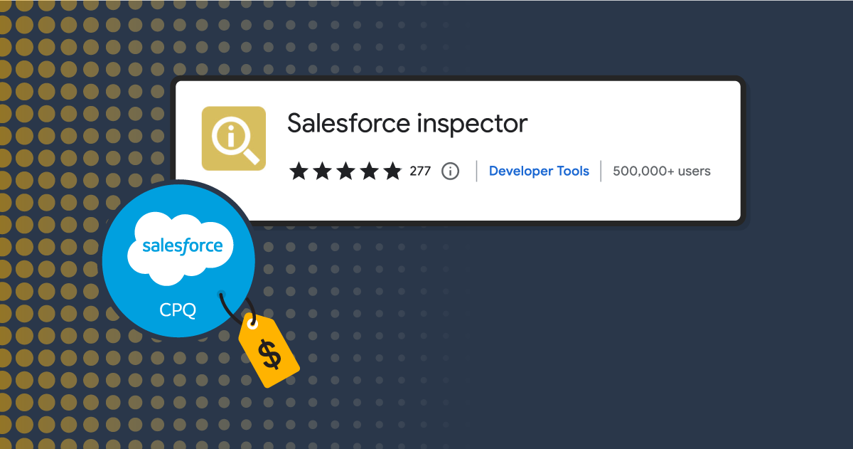 Salesforce CPQ data migration with Salesforce Inspector